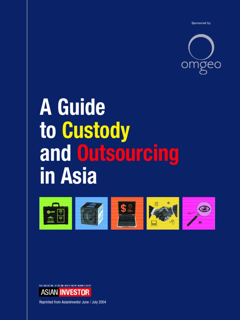 Custody and Outsourcing in Asia | PDF | Outsourcing | Banks