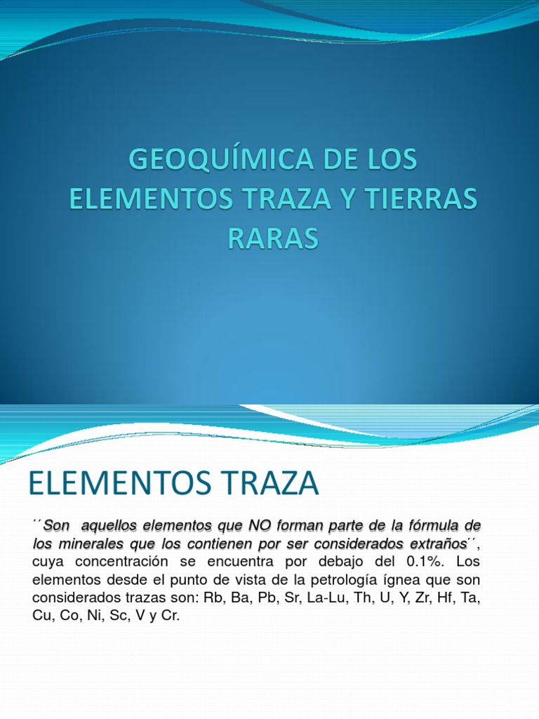 9.GEOQUÍMICA DE LOS ELEMENTOS TRAZA Y TIERRAS RARAS | Lantánido | Minerales