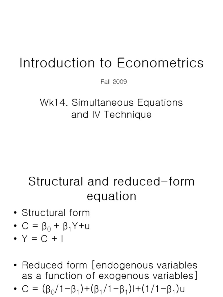 Introduction To Econometrics: Wk14. Simultaneous Equations and IV Technique | PDF | Endogeneity ...