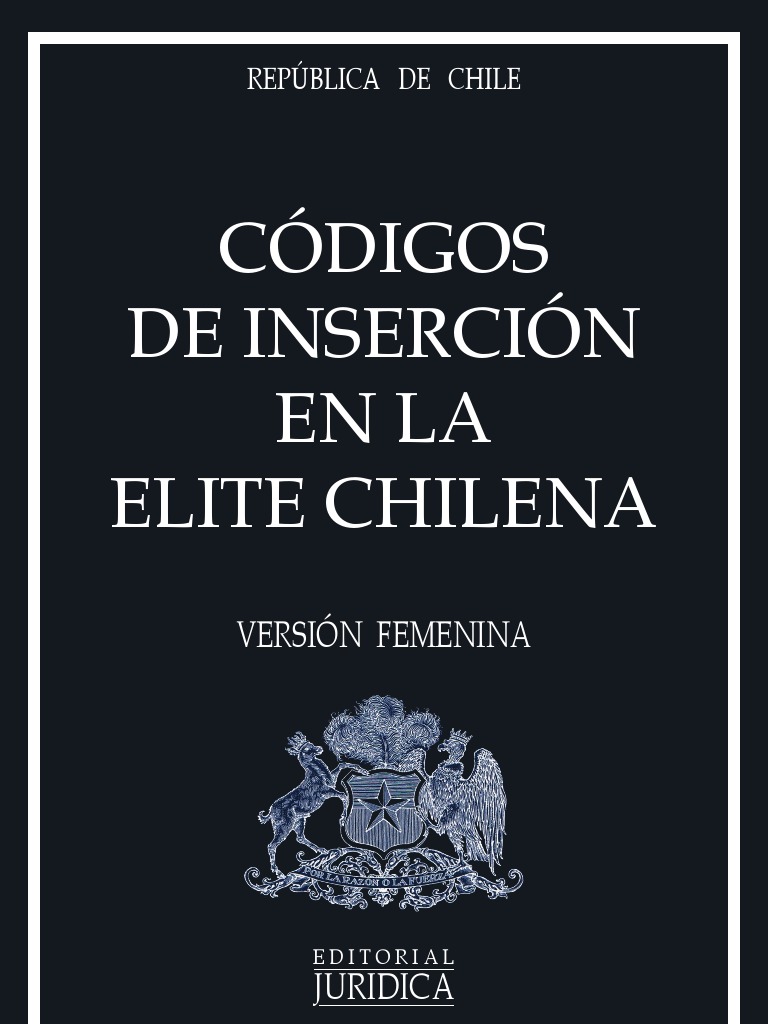 Codigos de Insercion en La Elite Chilena. Version Femenina | PDF ...