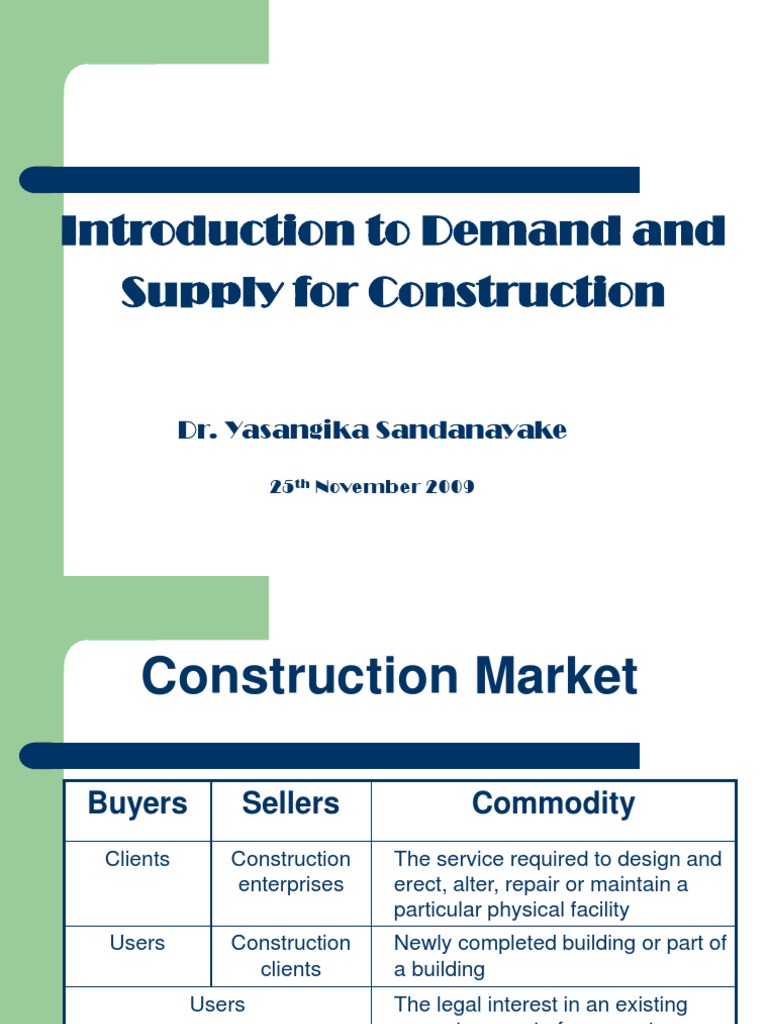 Introduction To Demand and Supply For Construction: Dr. Yasangika ...