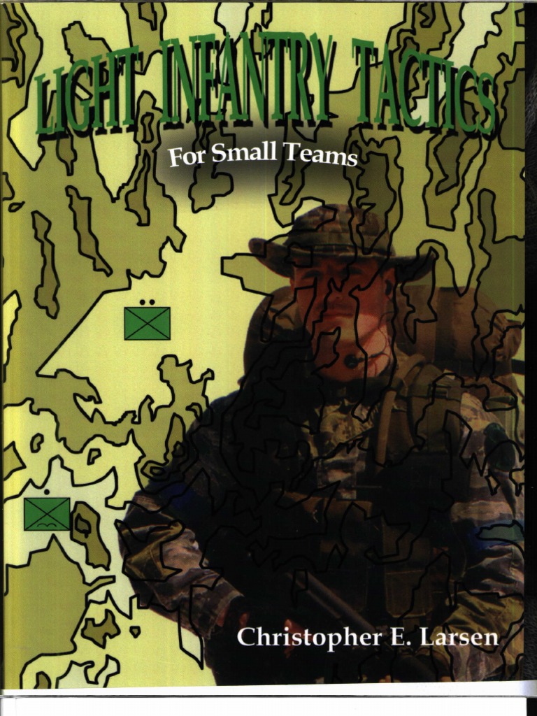 Light Infantry Tactics For Small Teams | PDF