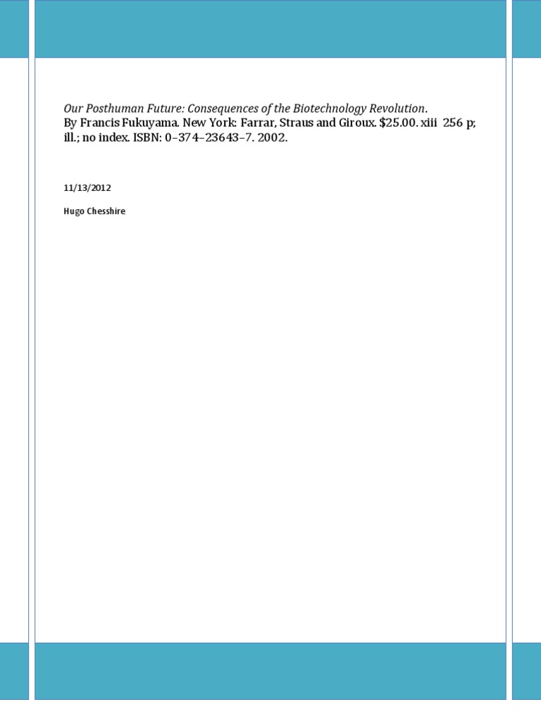 Francis Fukuyama: Our Posthuman Future | PDF | Positivism | Aristotle