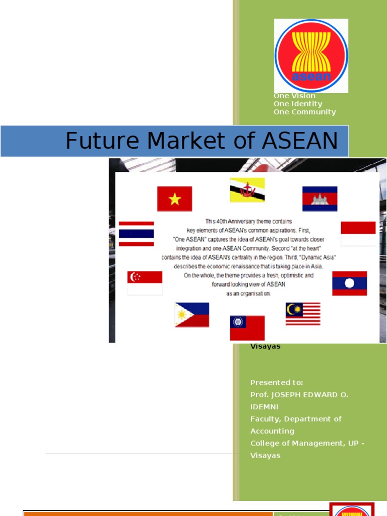 Future Market of ASEAN: One Vision One Identity One Community | PDF ...