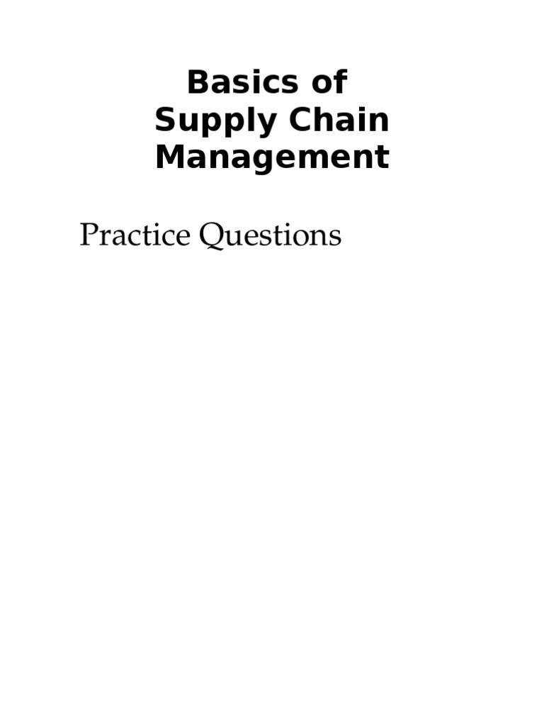 Basics of Supply Chain Management: Practice Questions | PDF | Inventory ...