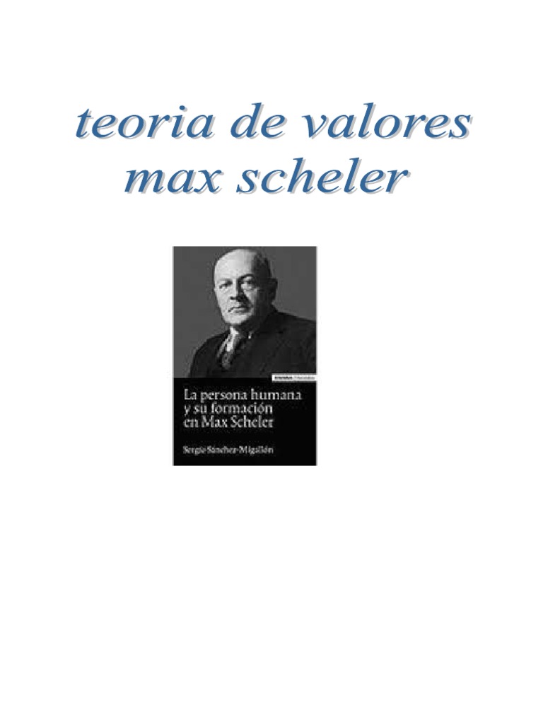 Biografía y teoría de los valores de Scheler | PDF | Intuición | Moralidad