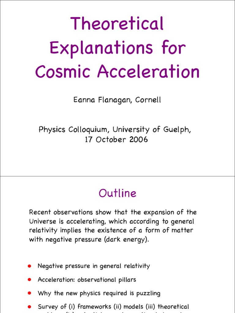 Theoretical Explanations For Cosmic Acceleration: Eanna Flanagan ...