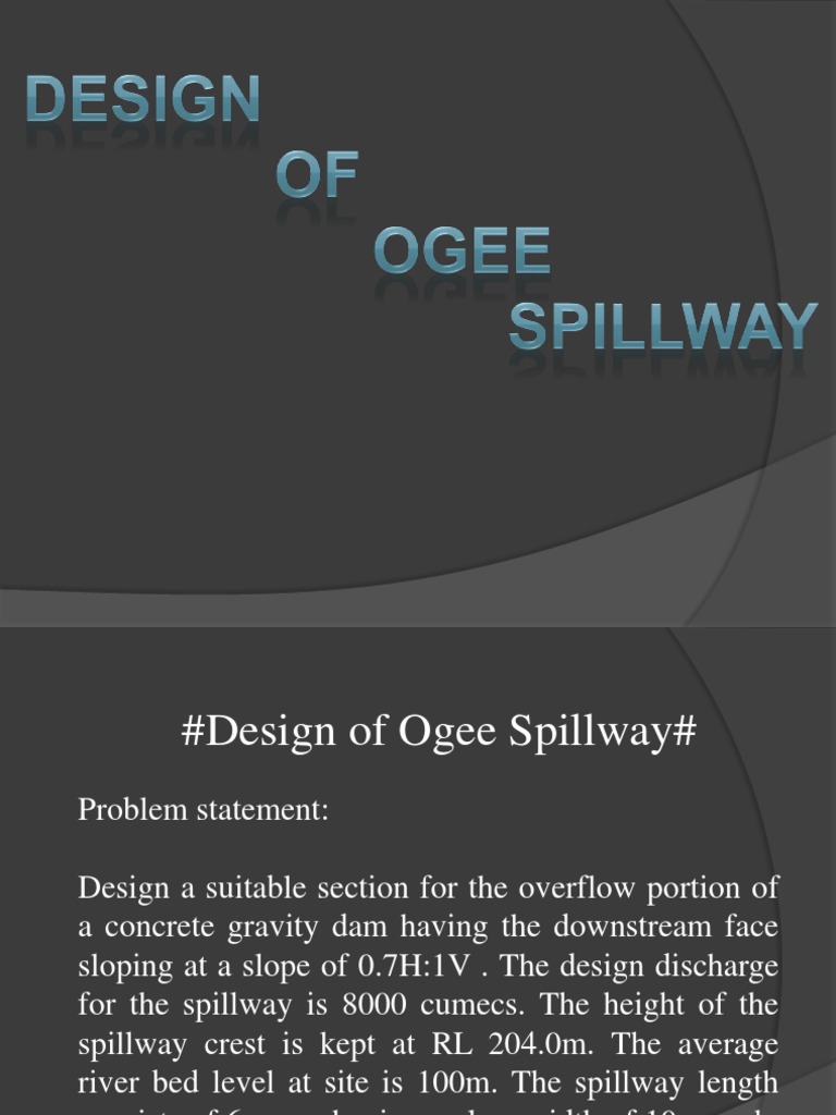 Ogee Spillway Design | PDF | Spillway | Dam