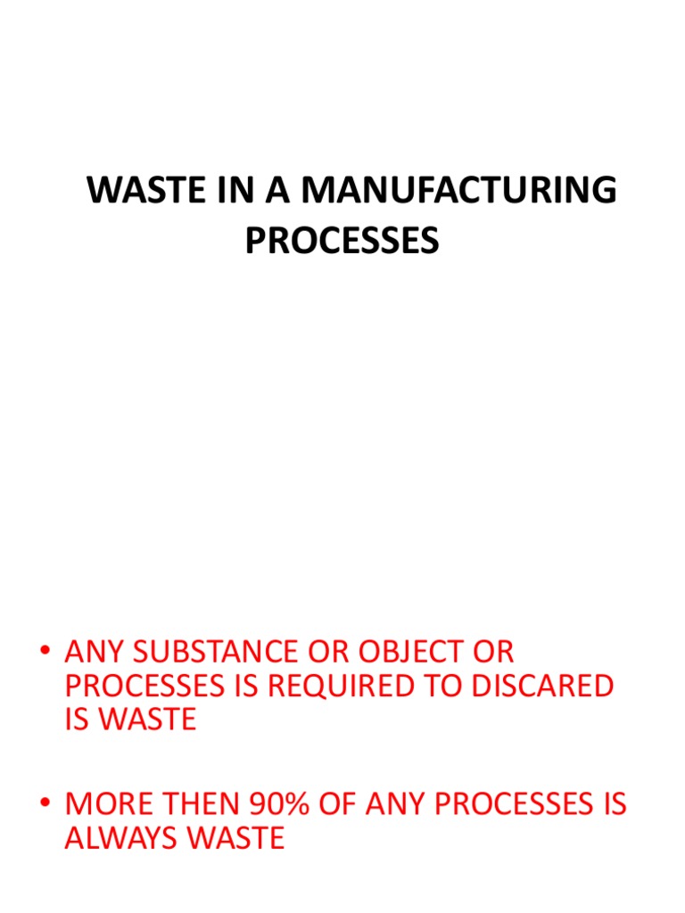 Understanding 7 Types of Waste in Manufacturing | PDF