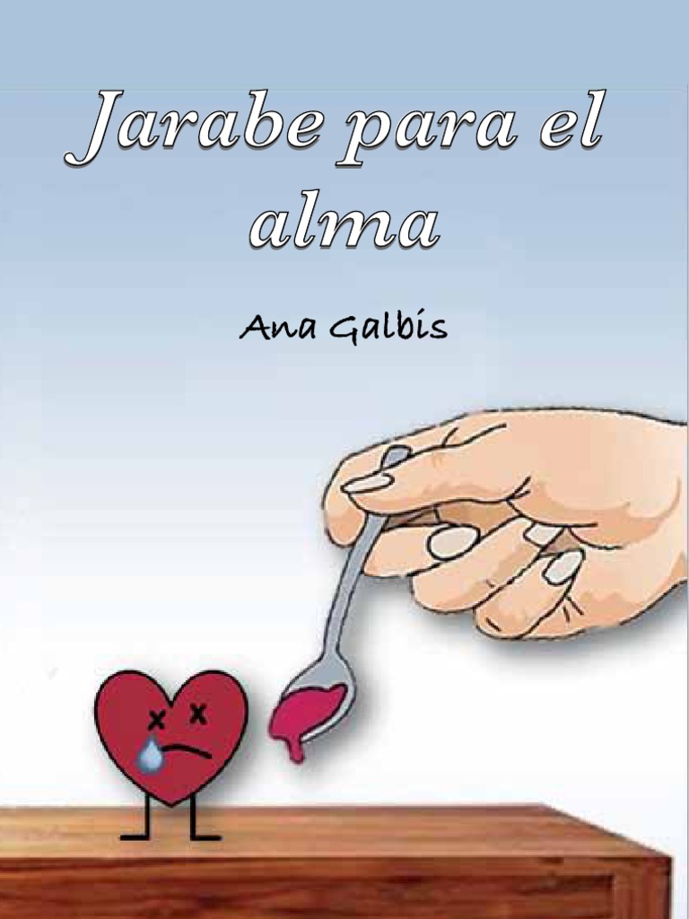 Jarabe para el alma: sanando el duelo | PDF | Muerte | Amor
