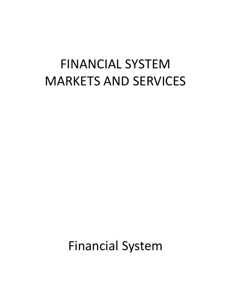 Financial System, Markets and Services | Financial Markets | Securities ...