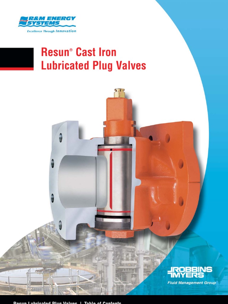 Resun Cast Iron Lubricated Plug Valves: Resun REV 12-18.qxd 12/18/09 2 ...