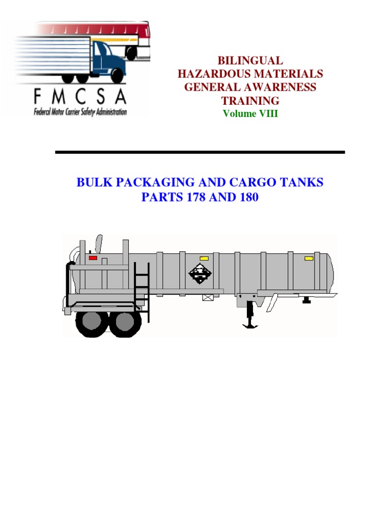 Bulk Packaging and Cargo Tanks PARTS 178 AND 180: Bilingual Hazardous ...