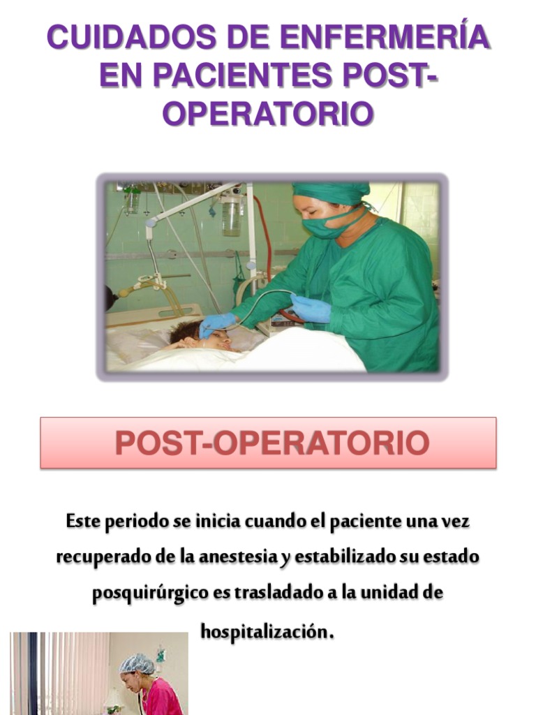 CUIDADOS DE ENFERMERÍA EN PACIENTES POST-OPERATORIO | Enfermería | Dieta