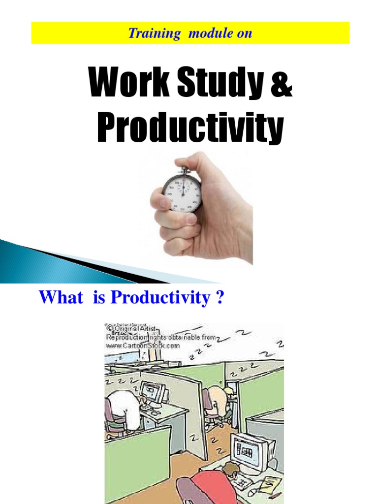 Work Study Techniques for Productivity | PDF | Workforce Productivity ...