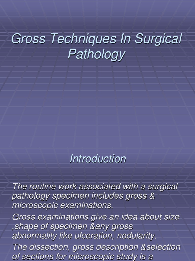 Gross Techniques in Surgical Pathology | Formaldehyde | Staining