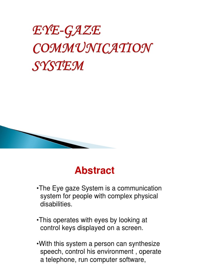 An Overview of the Eye Gaze Communication System: Users, Functionality ...