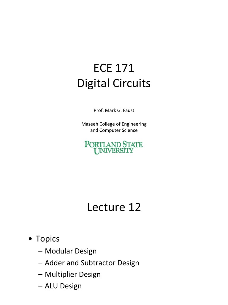 ECE 171 Digital Circuits: Prof. Mark G. Faust Maseeh College of ...