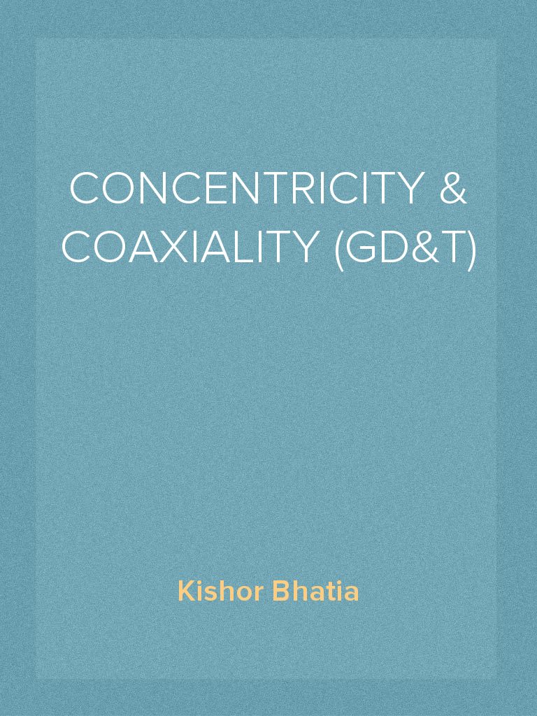 Concentricity & Coaxiality (GD&T) | PDF | Engineering Tolerance | Space