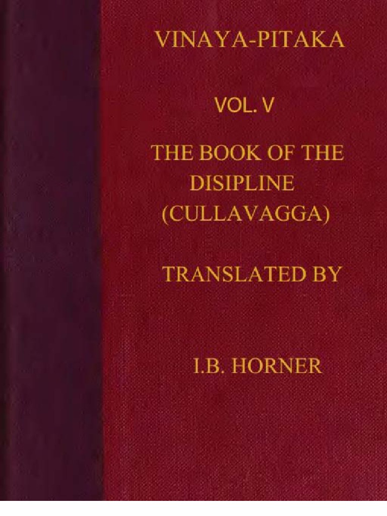 Horner I B TR Book of The Discipline Vinaya Pitaka Vol V Cullavagga ...