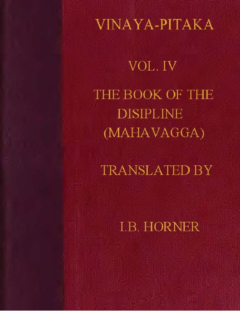 Horner I B TR Book of The Discipline Vinaya Pitaka Vol IV Mahavagga ...