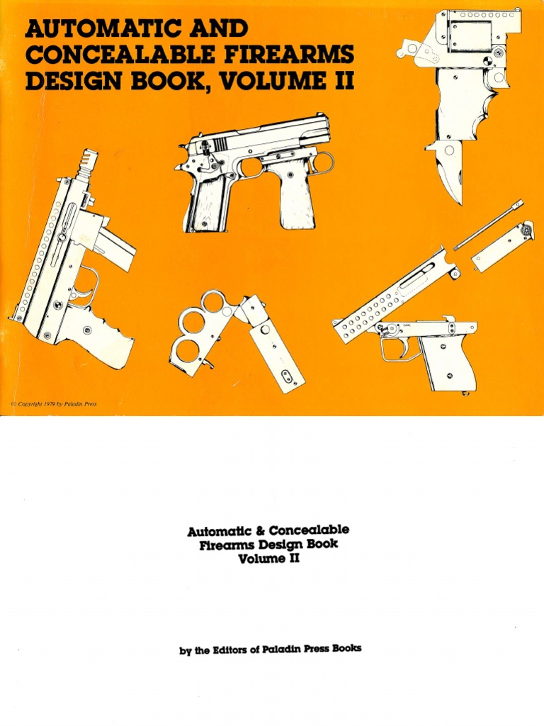 Automatic and Concealable Firearms Design Book Volume II Paladin Press ...