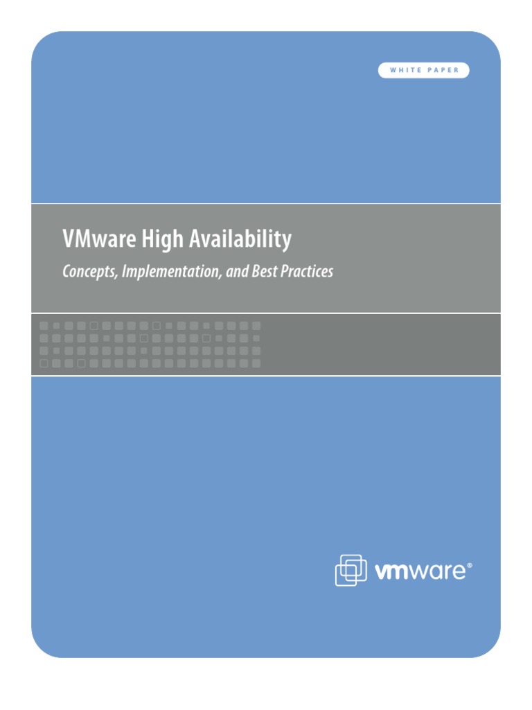 Vmware High Availability: Concepts, Implementation, and Best Practices ...