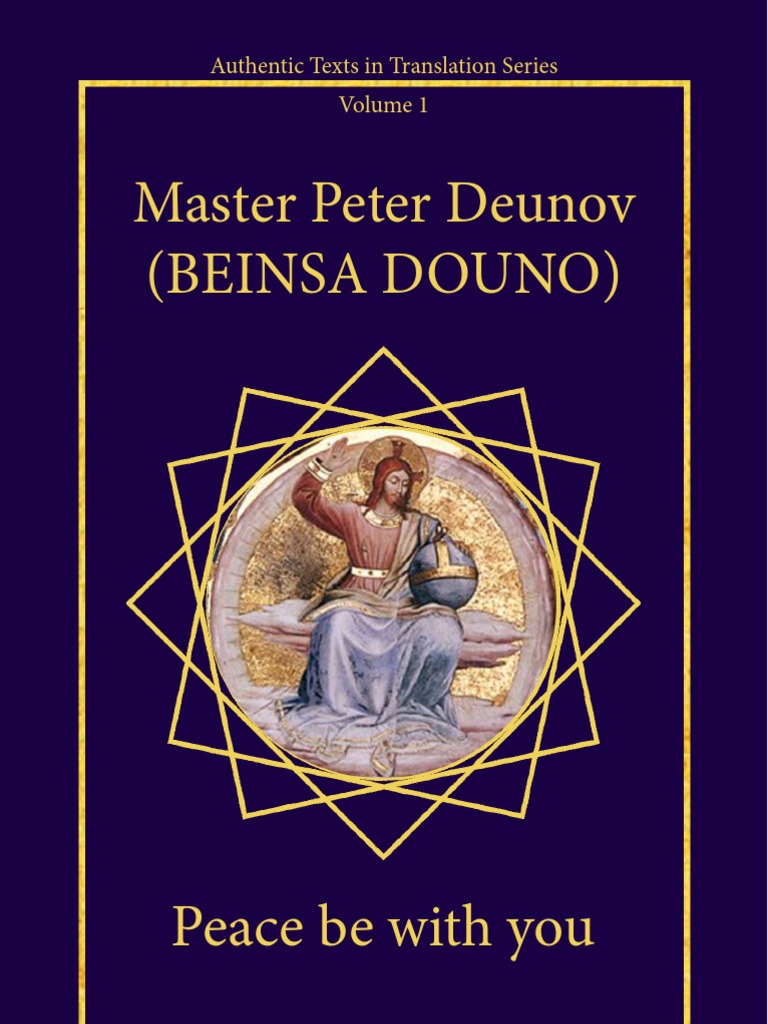 Master Peter Deunov (Beinsa Douno) : Selected Lectures I "Peace Be With ...