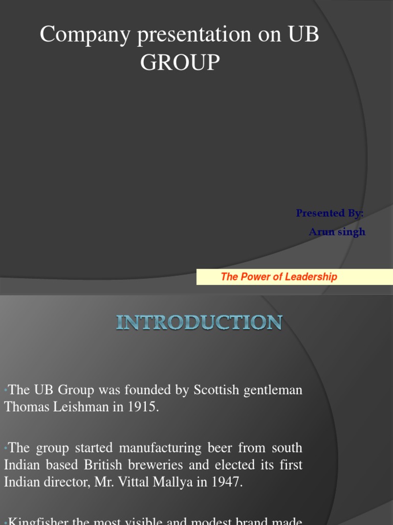 Company Presentation On UB Group: Presented By: Arun Singh | PDF ...