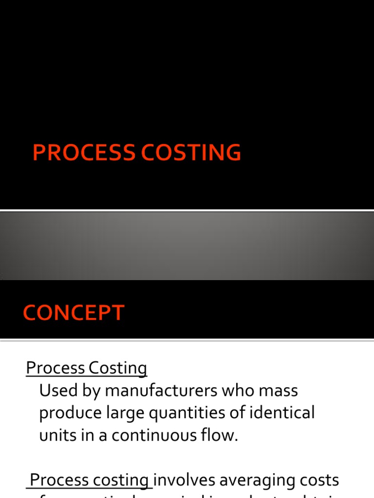 Process Costing | PDF | Inventory | Cost