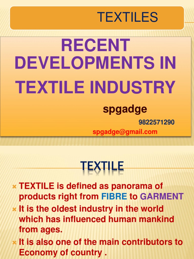 Recent development in textile industry | Textiles | Fibers