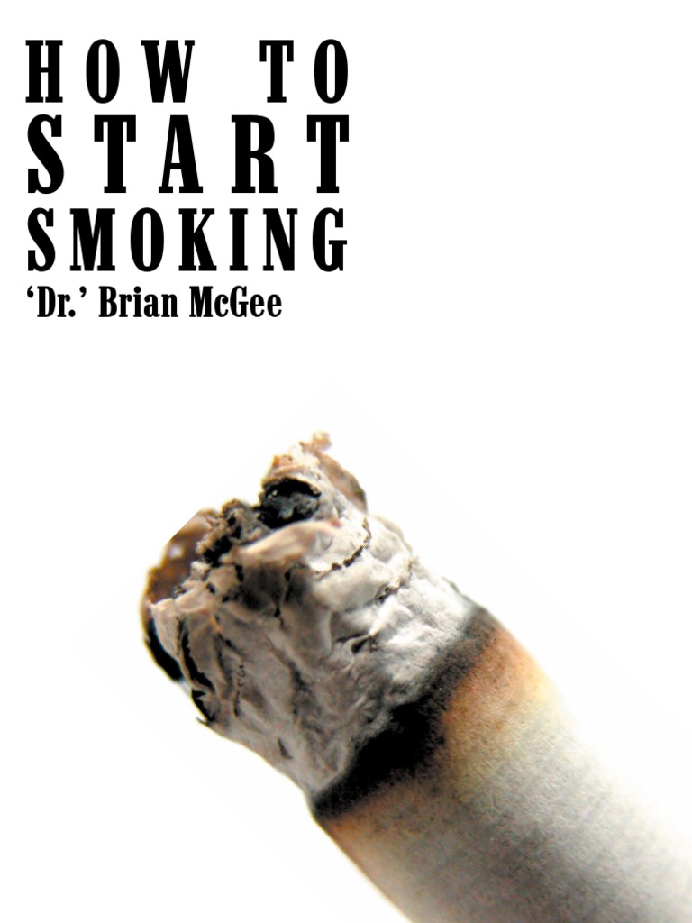 How to Start Smoking - Sample Chapter | Tobacco Smoking | Cigarette