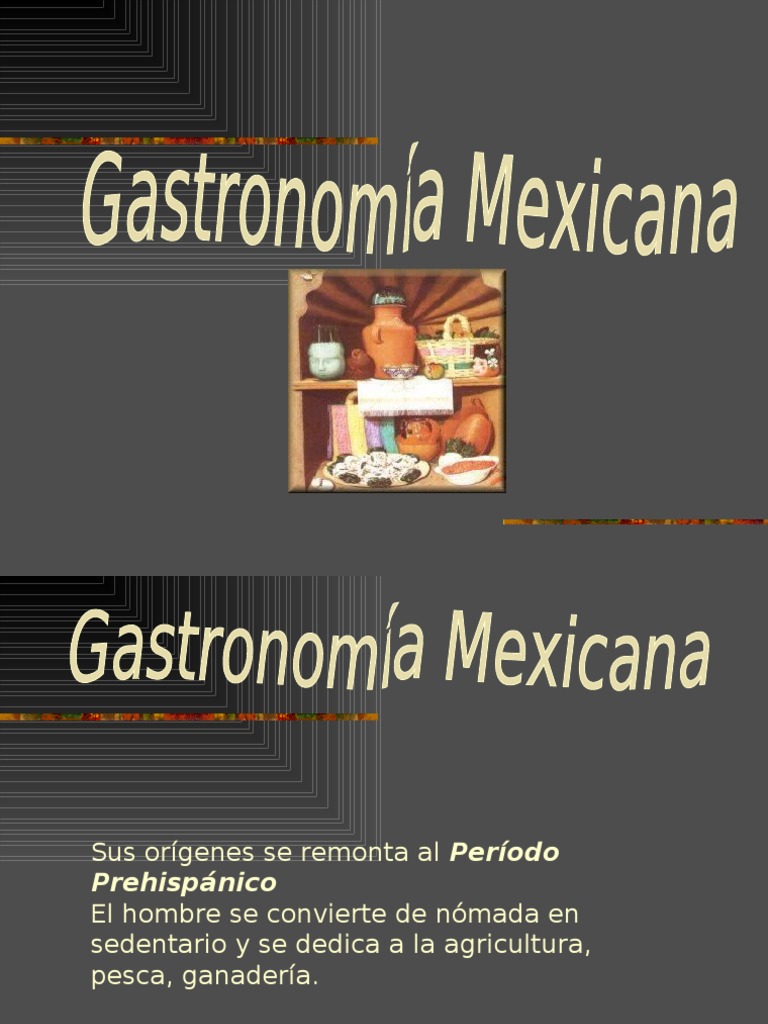 GASTRONOMÍA Mexicana - México | PDF | Cocina mexicana | Cocina ...