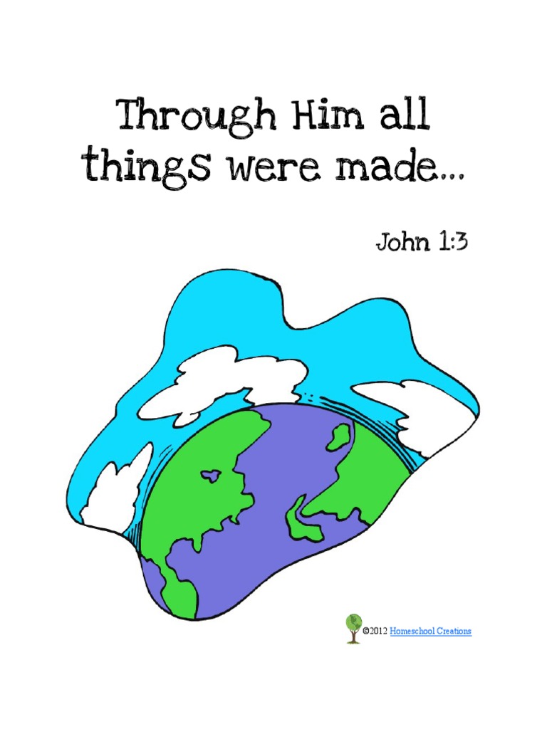 Through Him All Things Were Made... : John 1:3 | PDF | Science ...