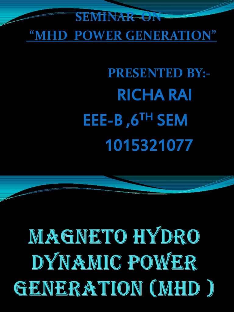 MHD Power Generation | PDF | Magnetohydrodynamics | Electromagnetic ...