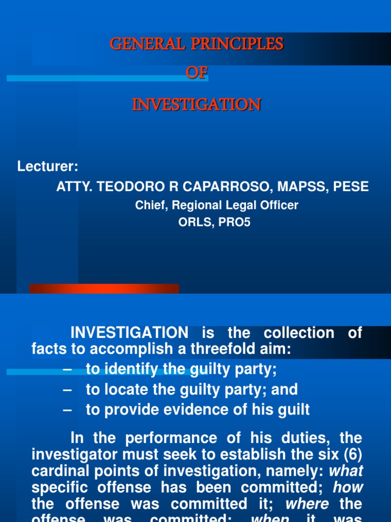 General Principles of Investigation | Crime Scene | Interrogation