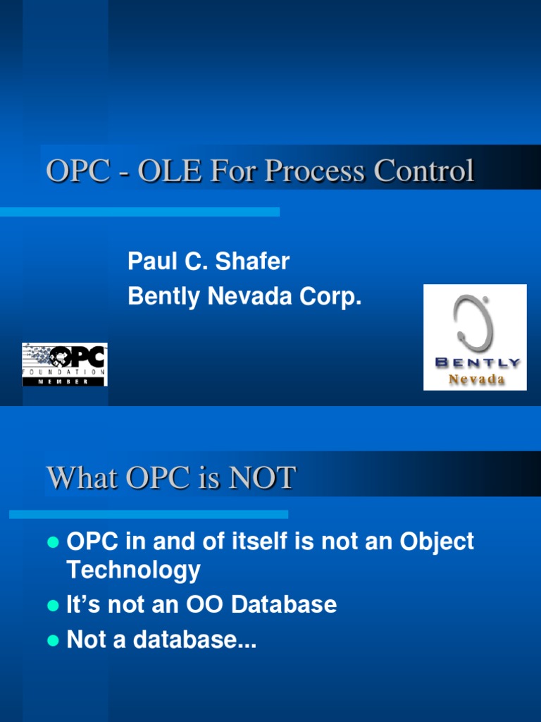 OPC - OLE For Process Control: Paul C. Shafer Bently Nevada Corp | PDF | Component Object Model ...