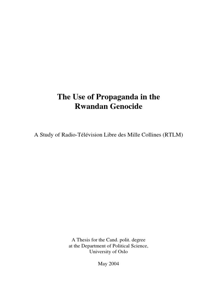 The Use of Propaganda in The Rwandan Genocide - A Study of Radio ...