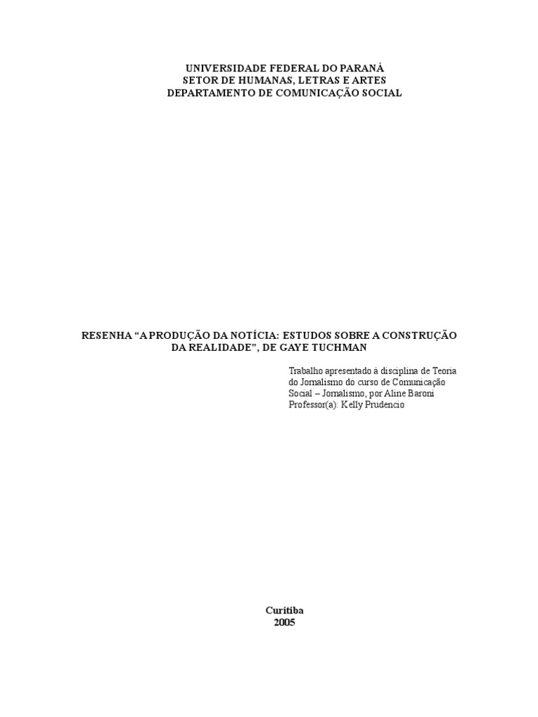 Resenha: "A Produção Da Notícia: Estudos Sobre A Construção Da ...