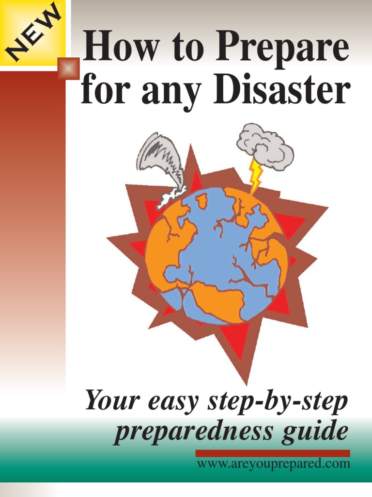 How To Prepare For Any Disaster: Your Easy Step-By-Step Preparedness ...