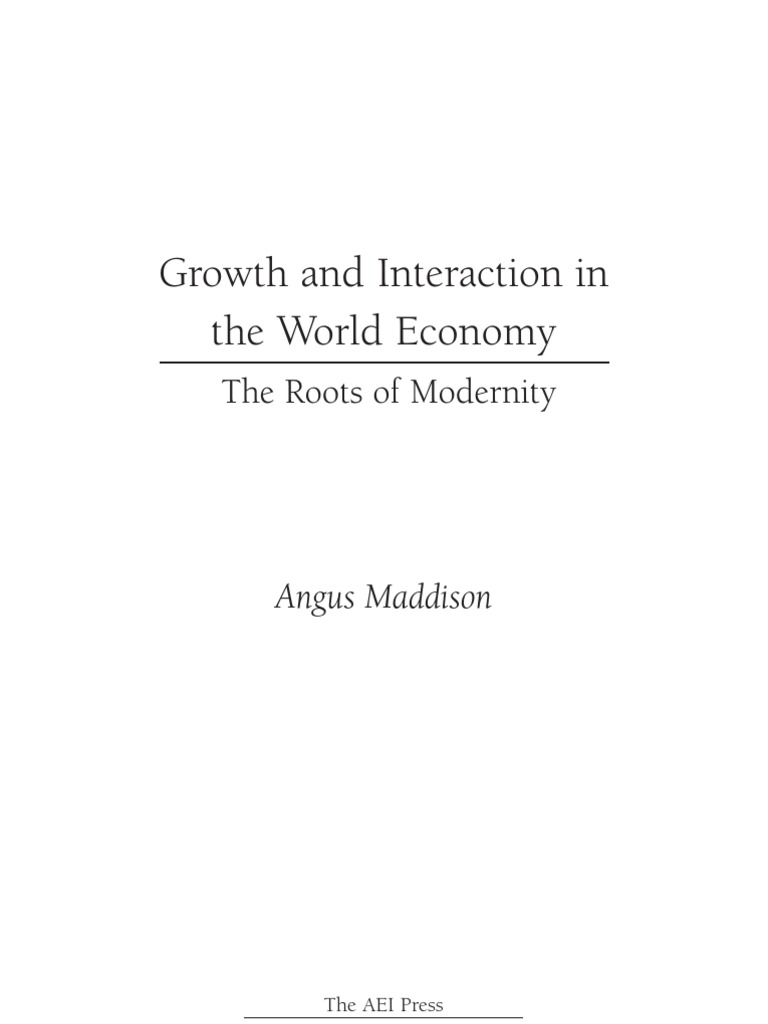 Angus Maddison Growth and Interaction in The World Economy | PDF ...