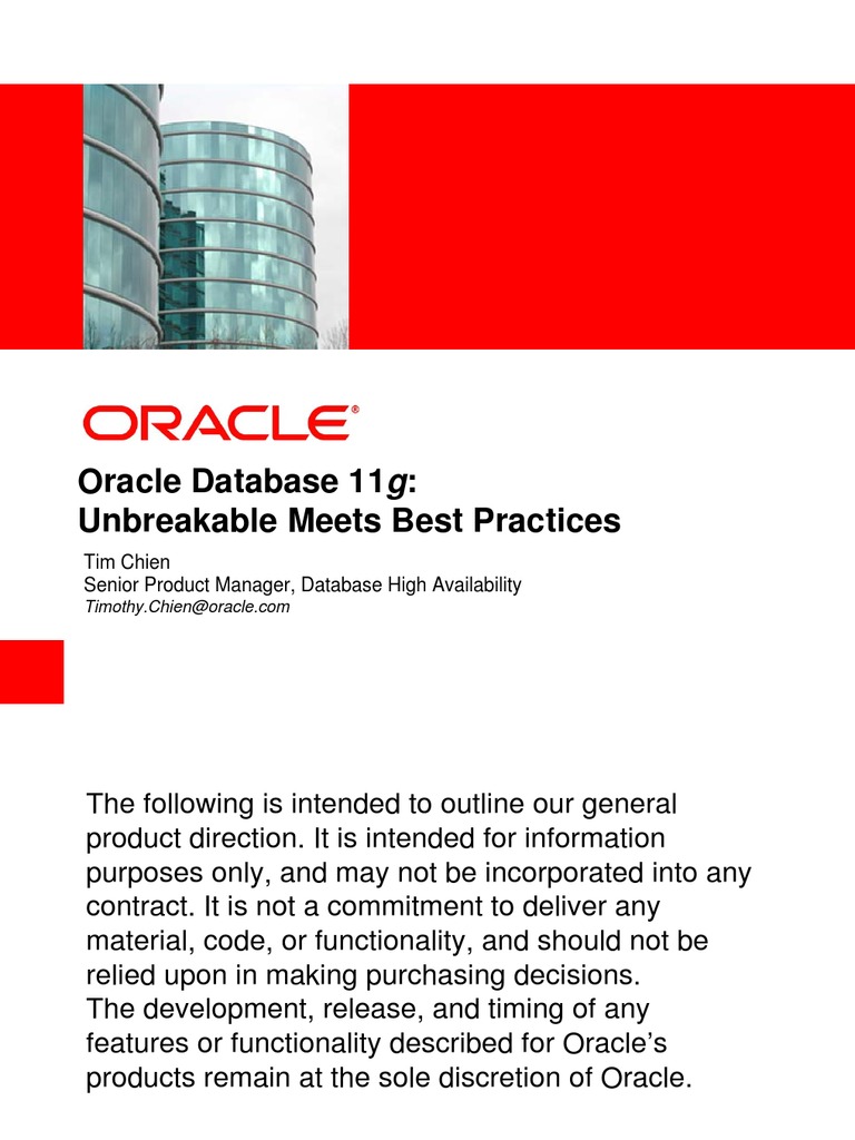 2007-06 - Chien - Oracle 11g Intro - Unbreakable Meets Best Practices | PDF