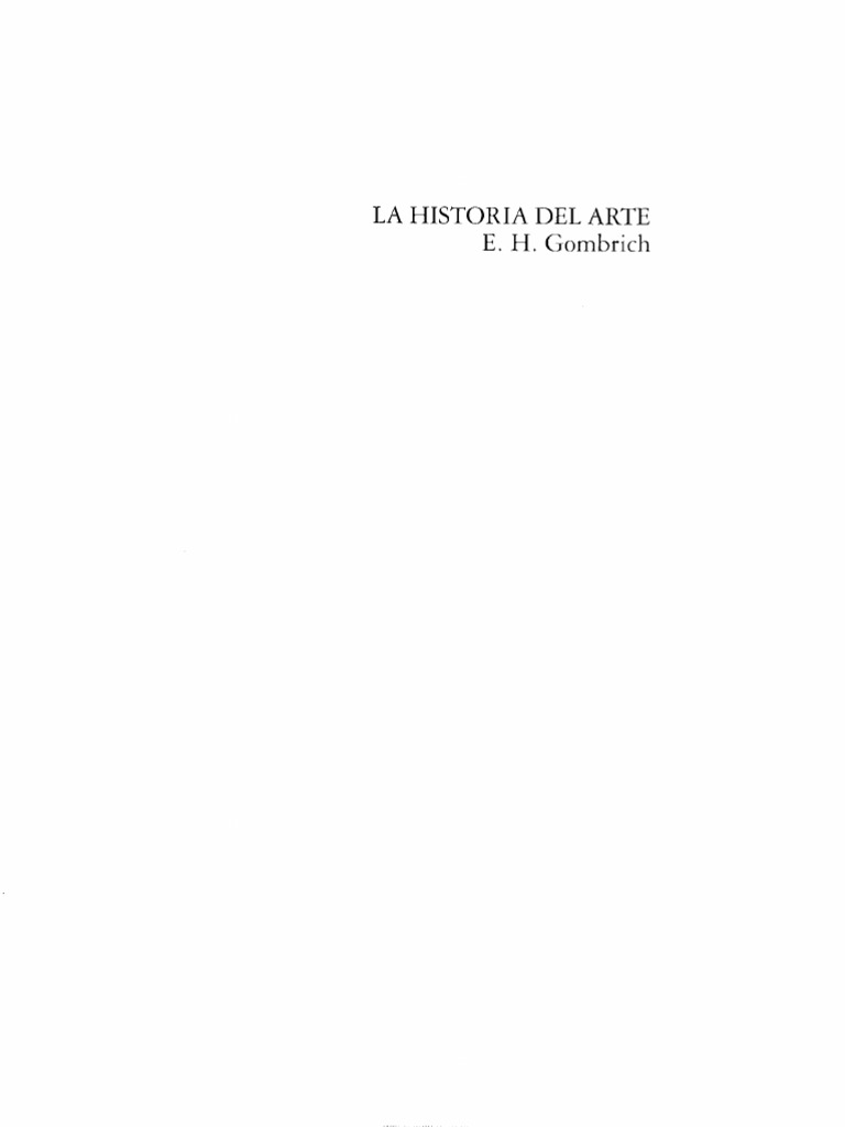 La Historia Del Arte - E. H. Gombrich - Introduccion | PDF