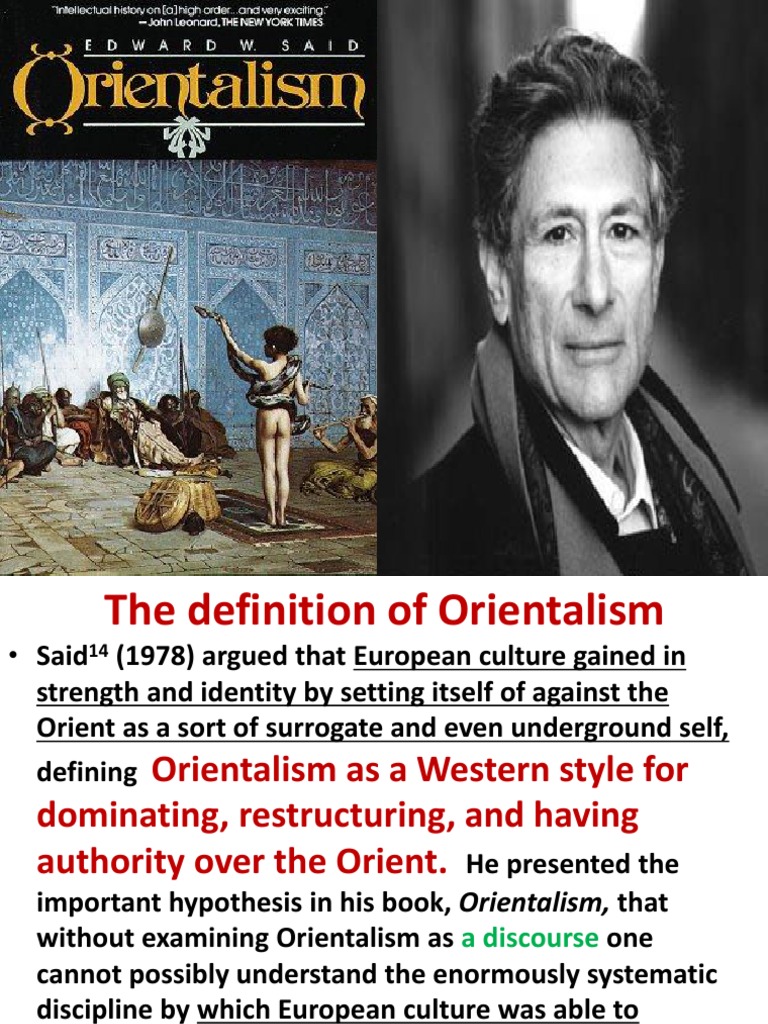 Deconstructing Orientalism: An Analysis of Edward Said's Critique of ...