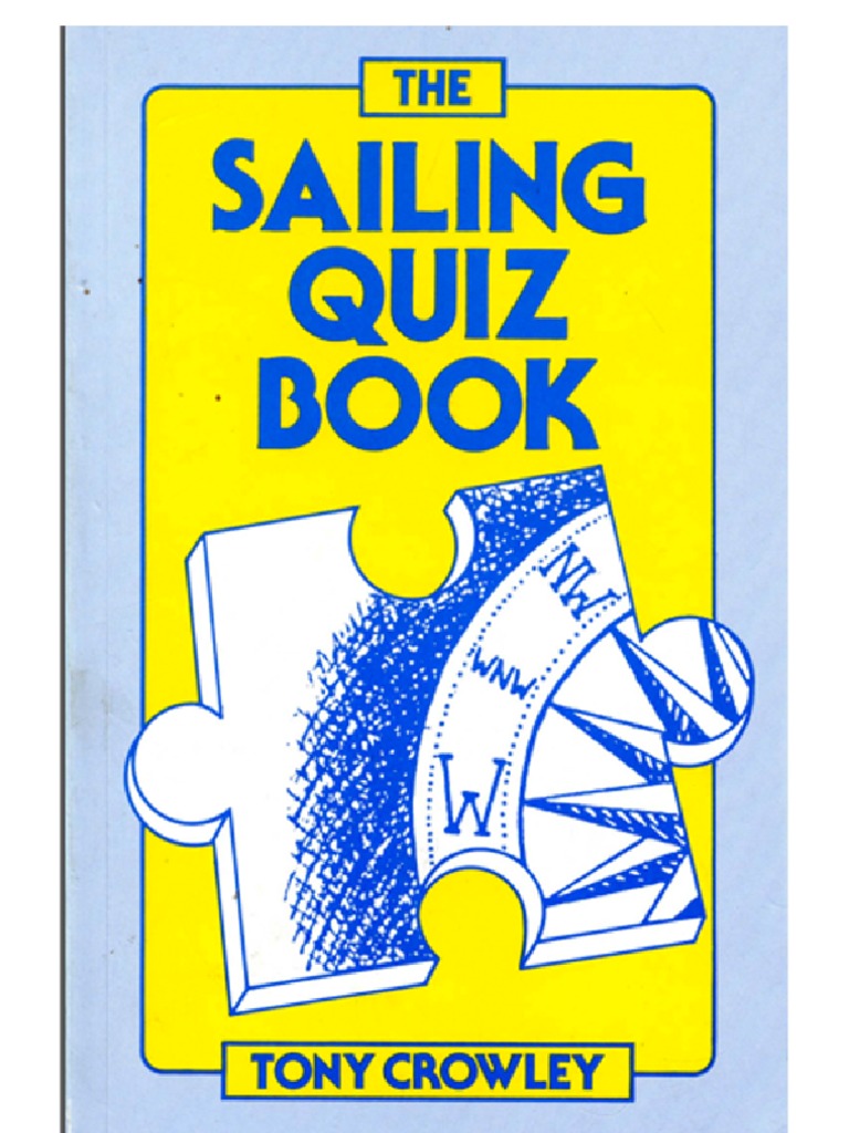 The Sailing Quiz Book by Tony Crowley | PDF