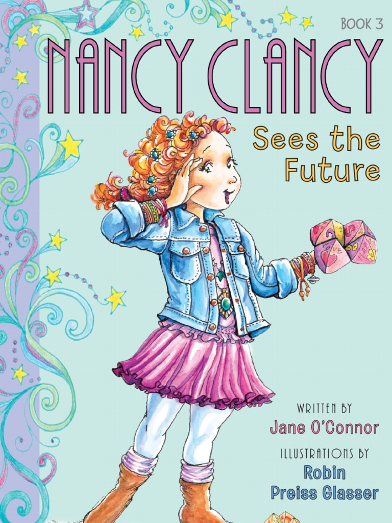 Fancy Nancy: Nancy Clancy Sees The Future | PDF | Leisure