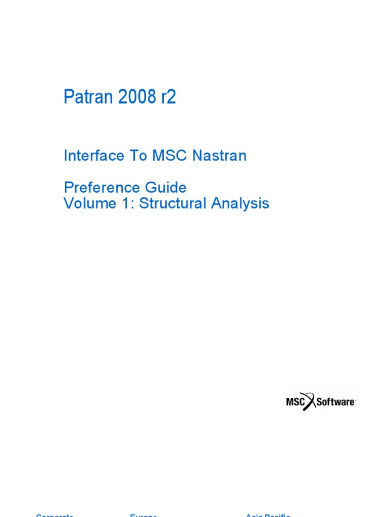 Patran 2008 r1 Interface To MSC Nastran Preference Guide Volume 1 ...