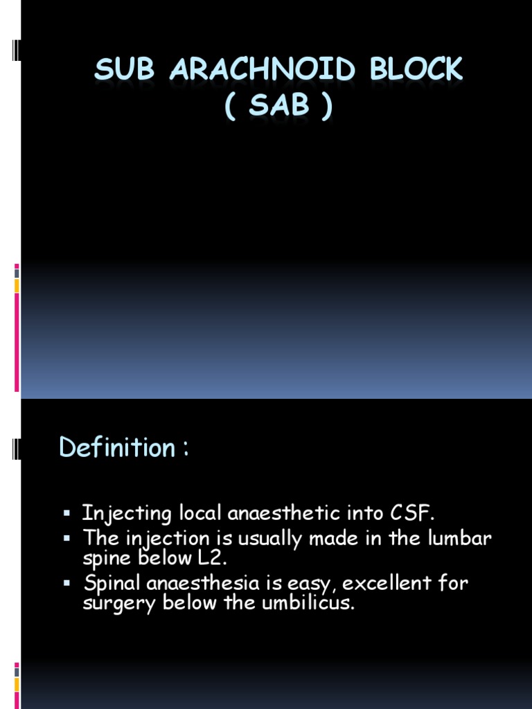 Subarachnoid Block Overview | PDF | Anesthesia | Surgery