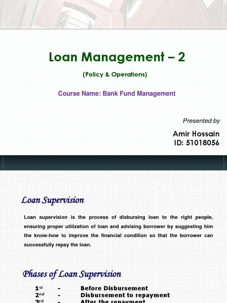 Understanding the Phases and Techniques of Loan Supervision Throughout ...