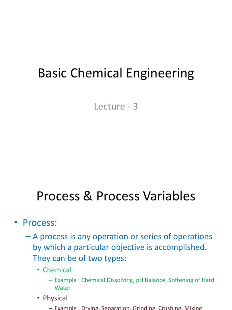 Basic Chemical Engineering Lecture - Process & Variables | PDF | Mole (Unit) | Temperature